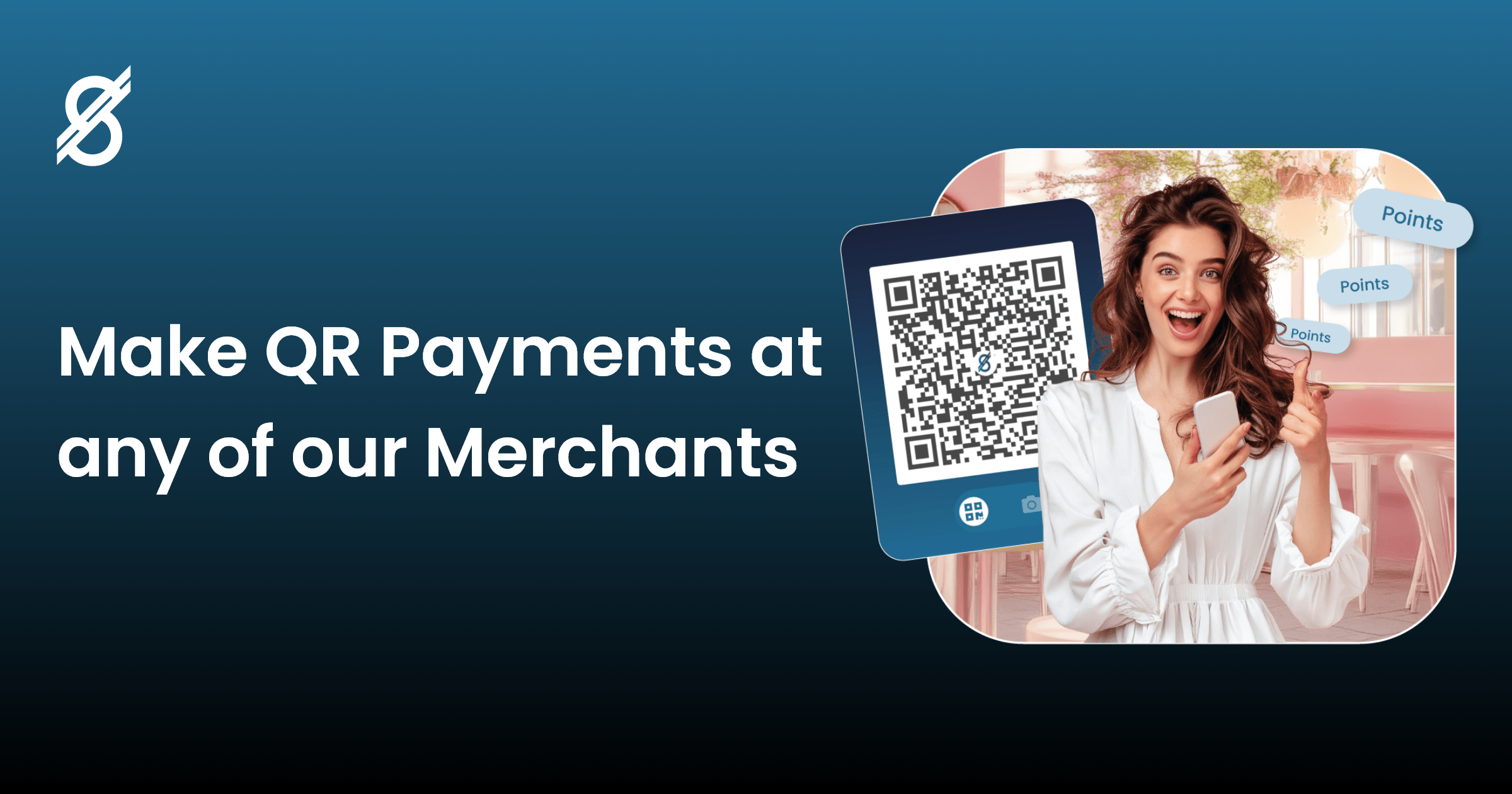Make QR Payments at any of our Merchants.